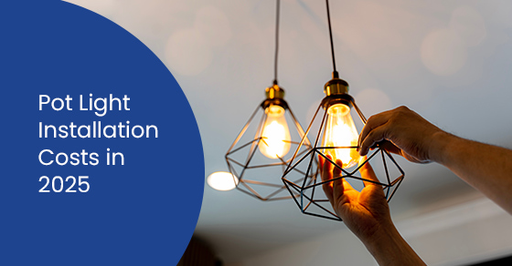 Pot Light Installation Costs in 2025 | Hi Lite Electric Inc.